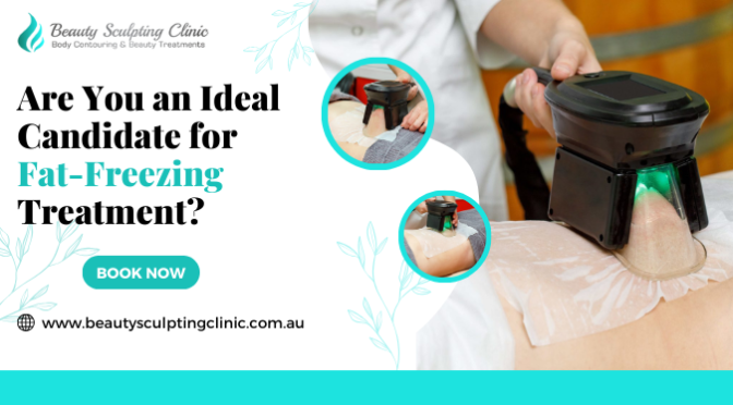 Are You an Ideal Candidate for Fat-Freezing Treatment?